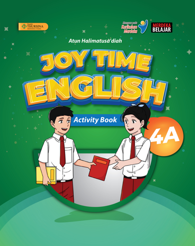 Joy Time English – Activity Book for Elementary School Class 4A (Kurikulum Merdeka) – Thursina ...