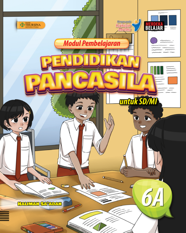 Modul Pembelajaran – Pendidikan Pancasila untuk Siswa SD/MI Kelas 6 Semester 1 (Kurikulum ...